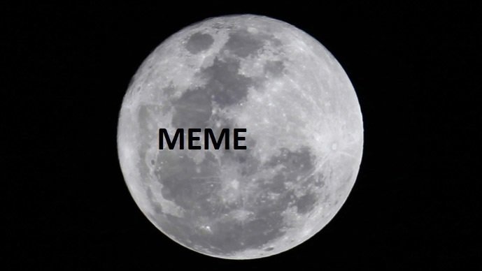 Petition · Change the name of the ''moon'' to the ''meme'' - United ...