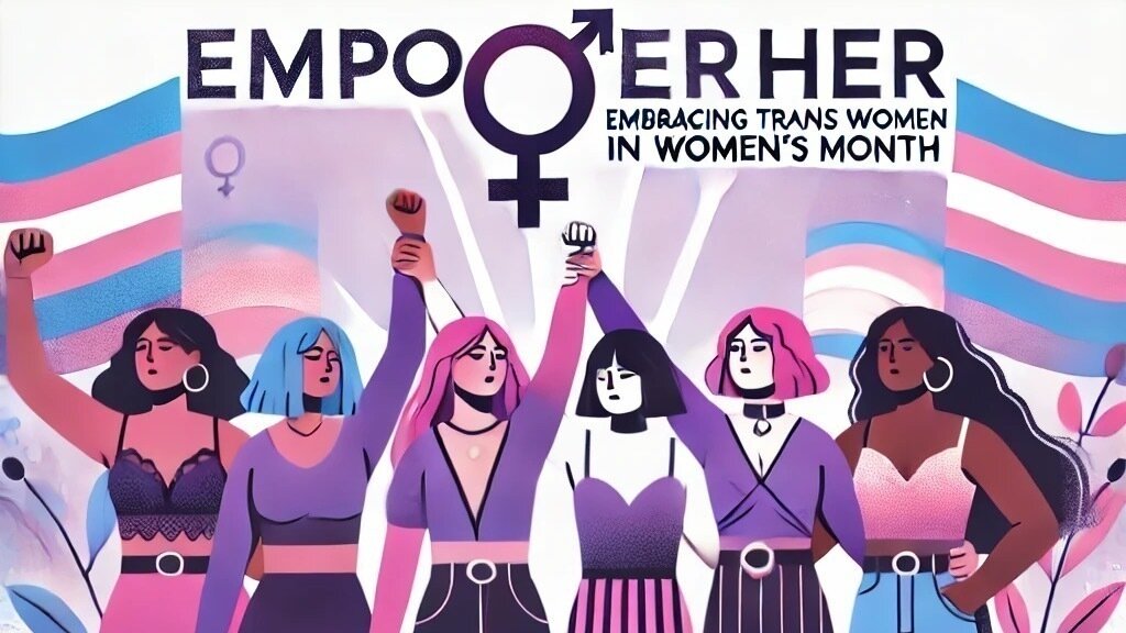 Petition · EmpowerHER: Embracing Trans Women in Women’s Month ...