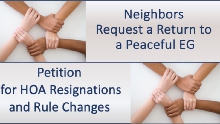 Petition · HOA Resignation and Rule Changes Request for Peaceful EG ...
