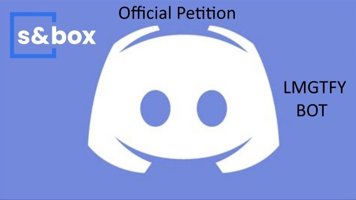 Petition · Implement CapOfCave's lmgtfy-bot in S&Box Discord ...
