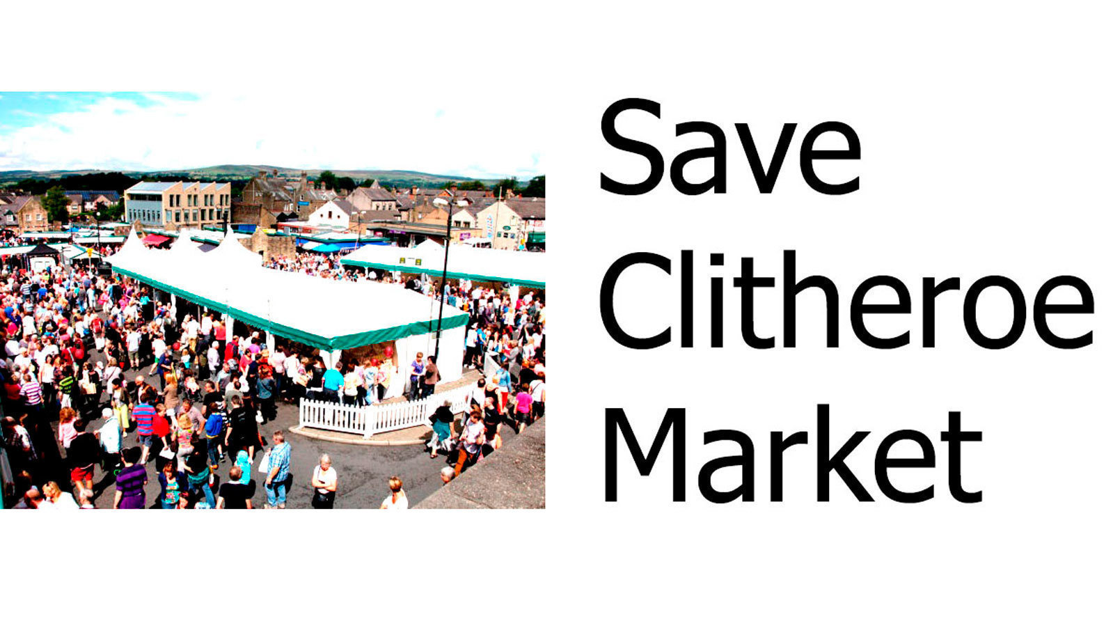 Petition · Save Clitheroe Market - Clitheroe, United Kingdom · Change.org