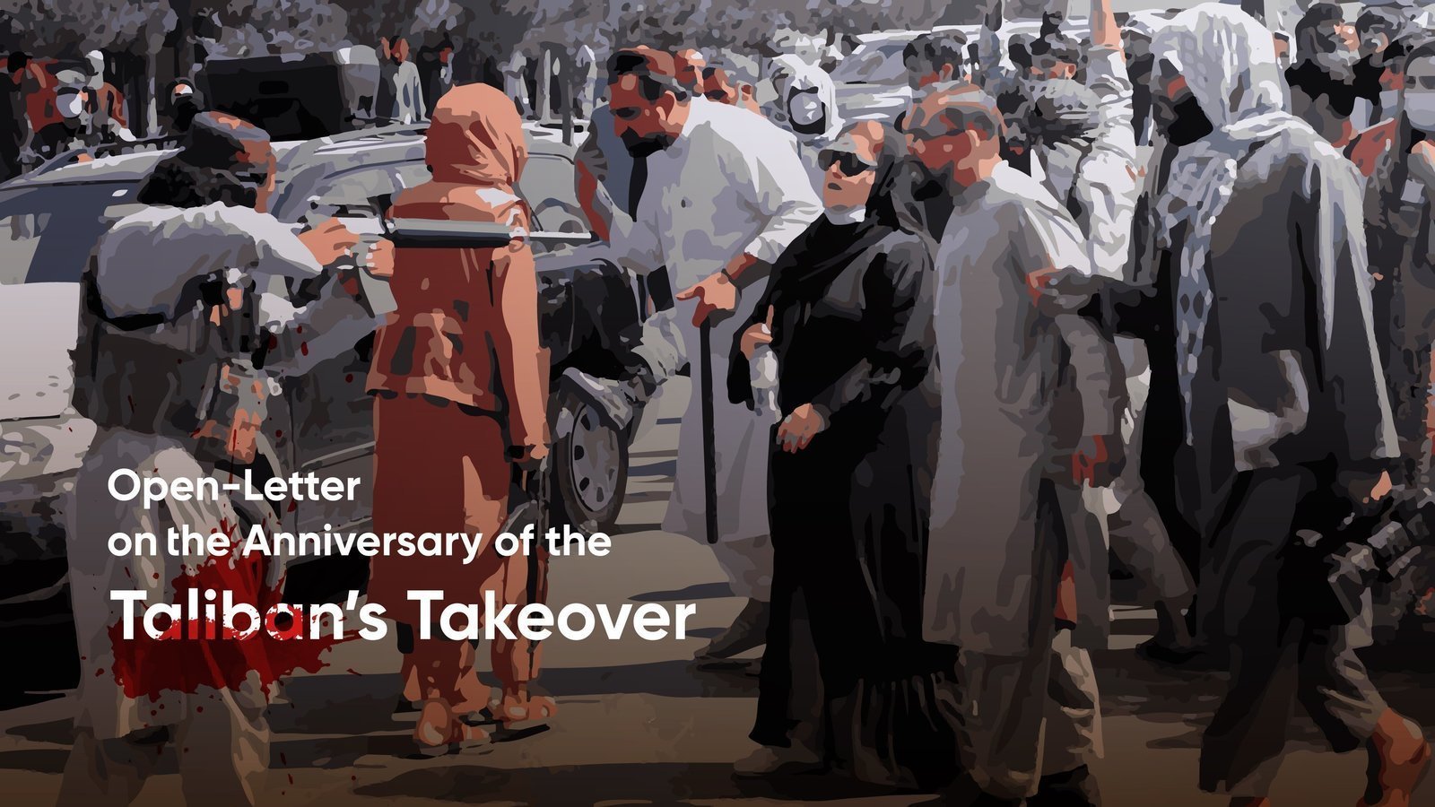 Petition · Open-Letter on the Anniversary of the Taliban’s Takeover ...