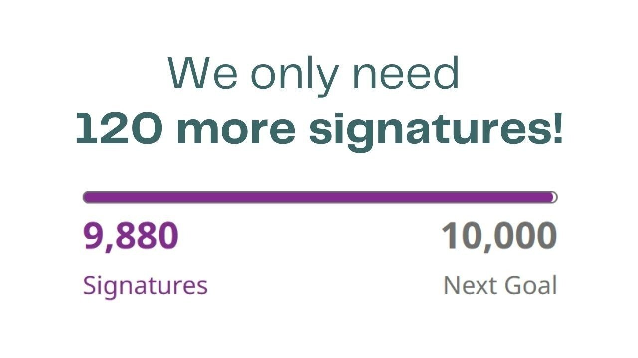 Petition update · We're at 98.8% of our goal! · Change.org · Change.org