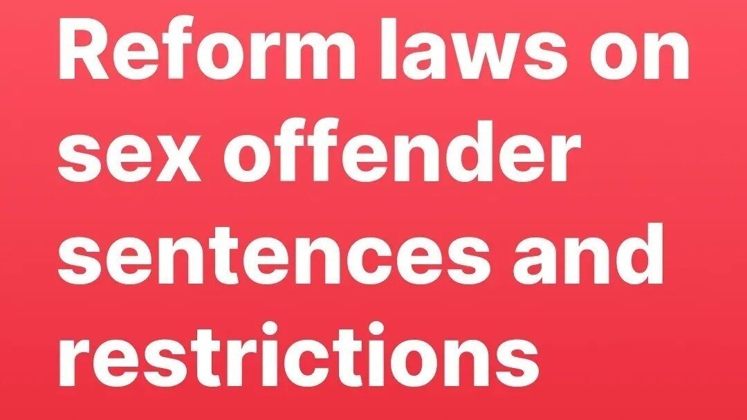 Petition · Reform laws on sex offender sentences and restrictions ...