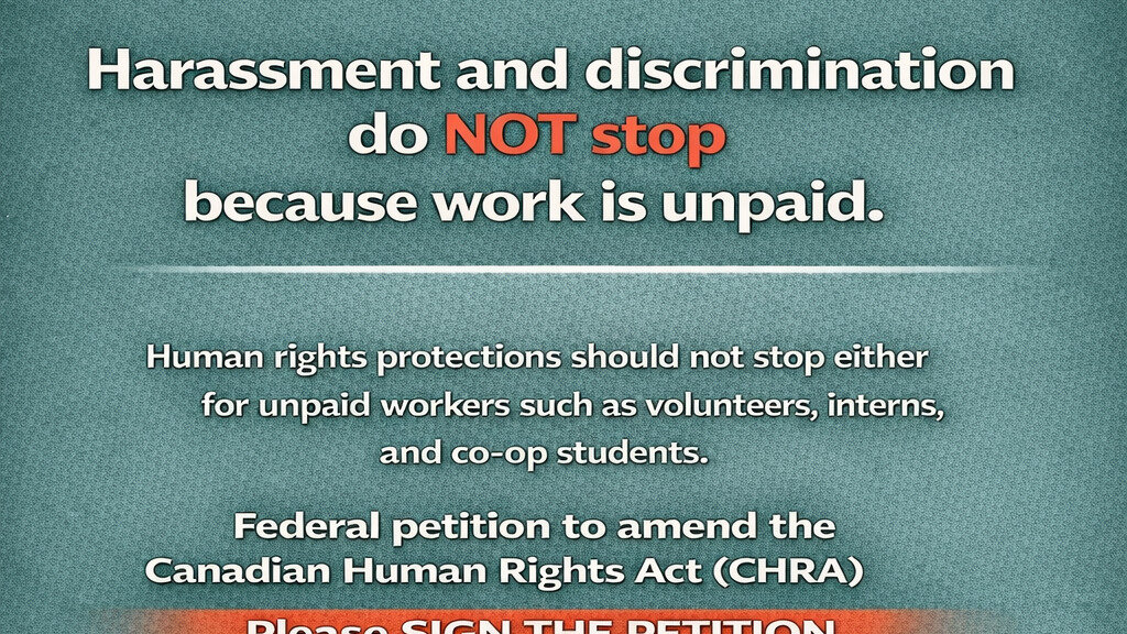 Petition · Protect Unpaid Workers: Amend the Canadian Human Rights Act ...