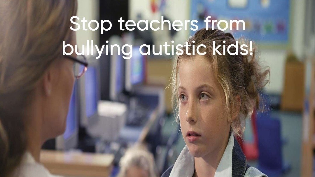 Petition · Stop the bullying of autistic/ADHD kids in schools by ...