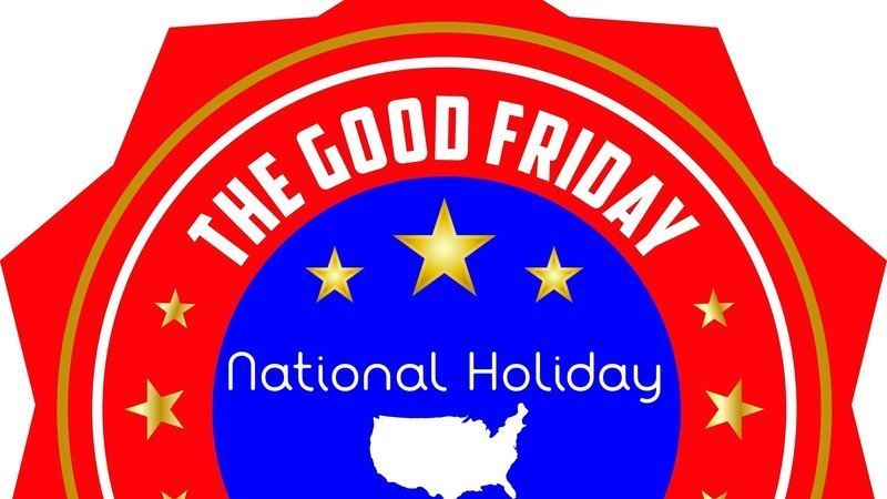 Petition · To Have Good Friday Commemorated as a National Holiday in ...