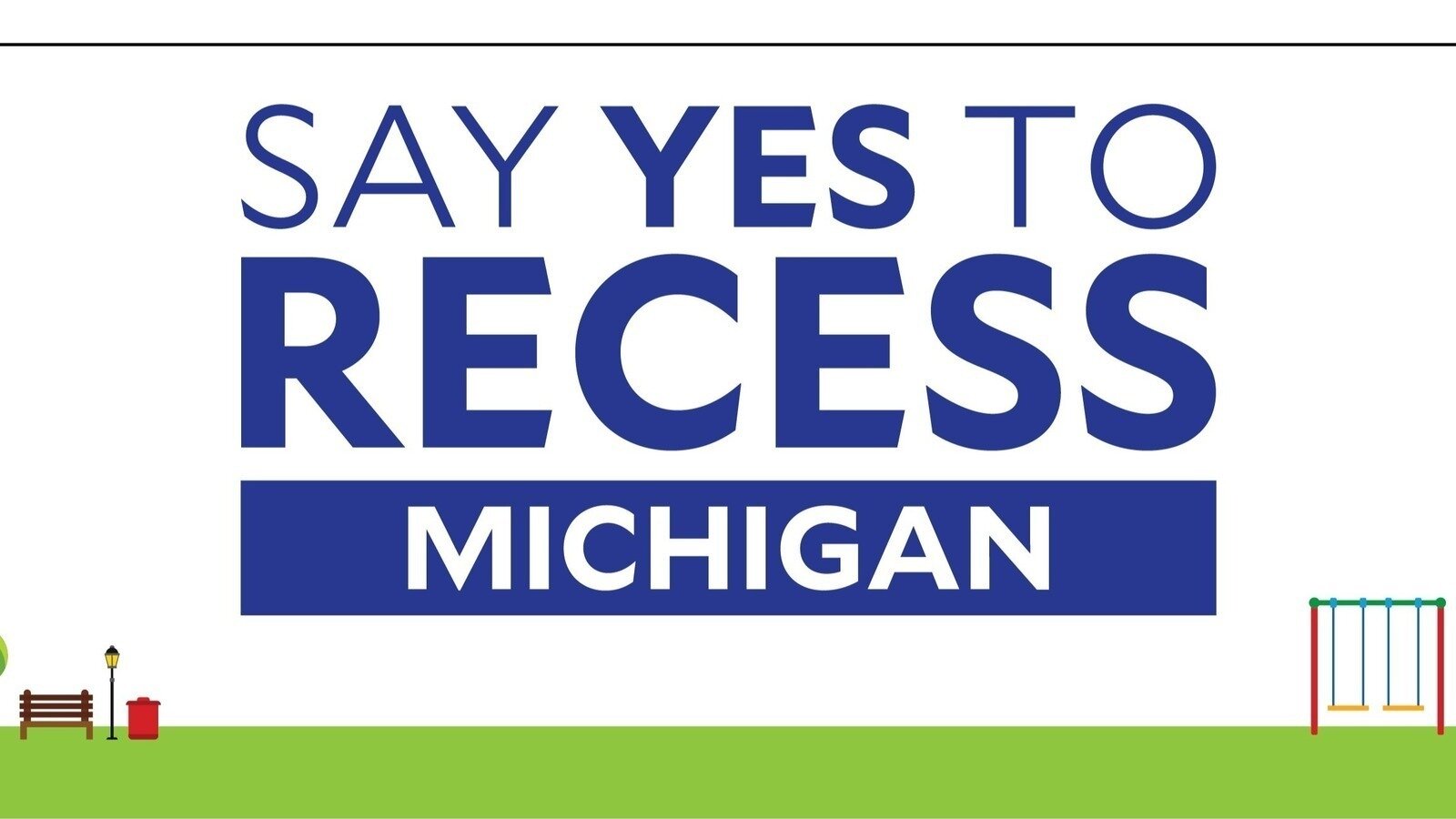 Petition · Say YES to Recess - Restore Recess in Michigan Public ...