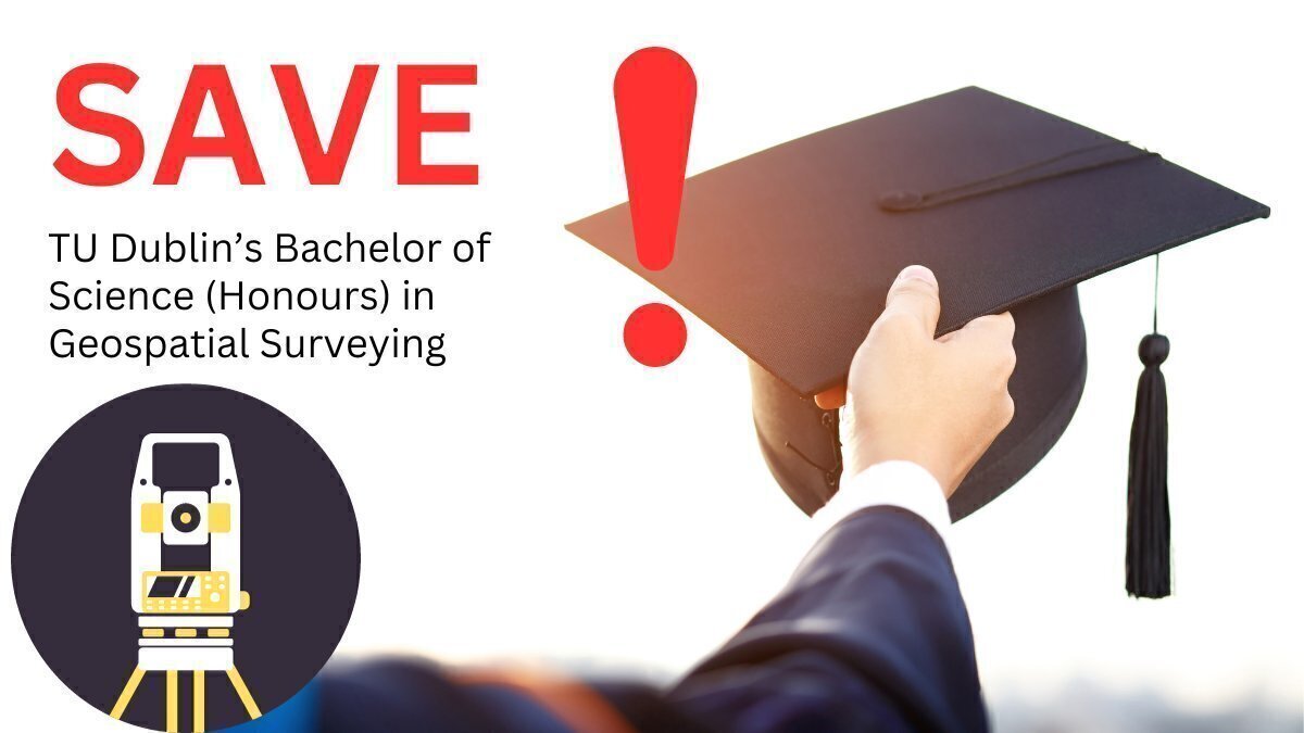 Petition · SAVE TU Dublin's Bachelor of Science (Honours) in Geospatial ...