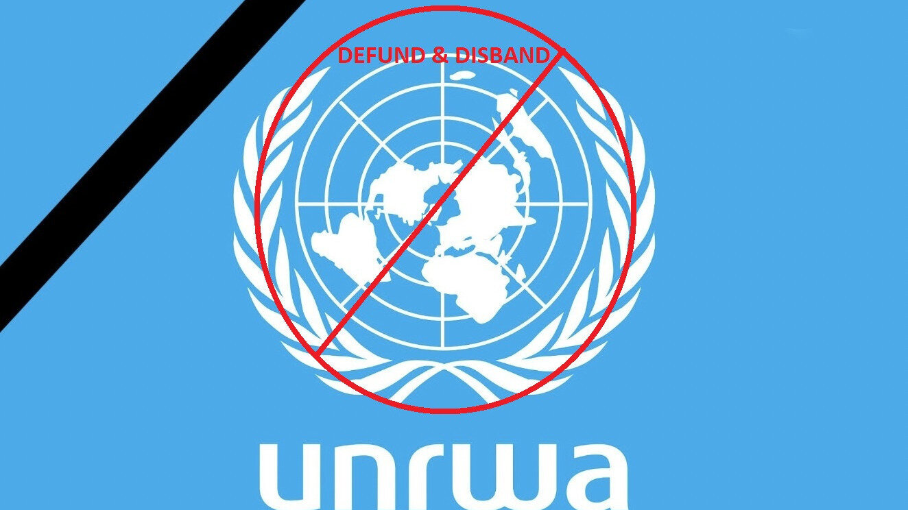 Petition · Petition for the Defunding and Disbandment of UNRWA for ...
