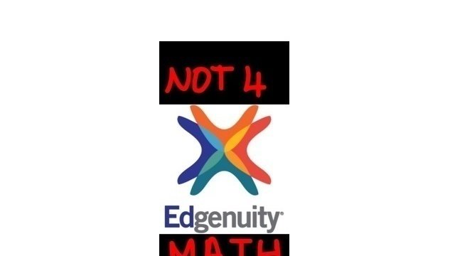 Petition · Stop using edgenuity for Math - United States · Change.org