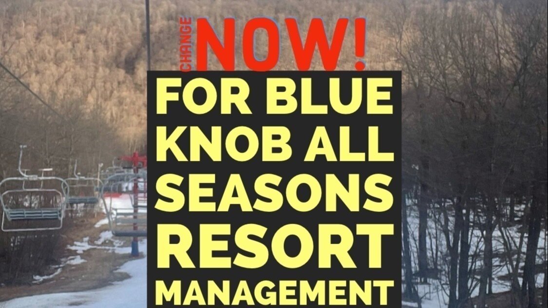 Petition · A Change in Blue Knob Ski Resort for Better Management ...