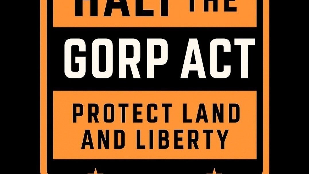 Petition · HALT GORP: Defend Our Land Rights - United States · Change.org