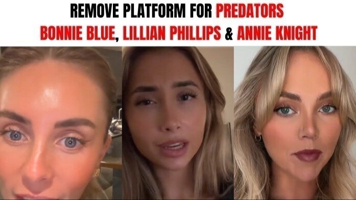 Petition · Remove a Platform for Bonnie Blue, Annie Knight and Lillian Phillips - Australia ...