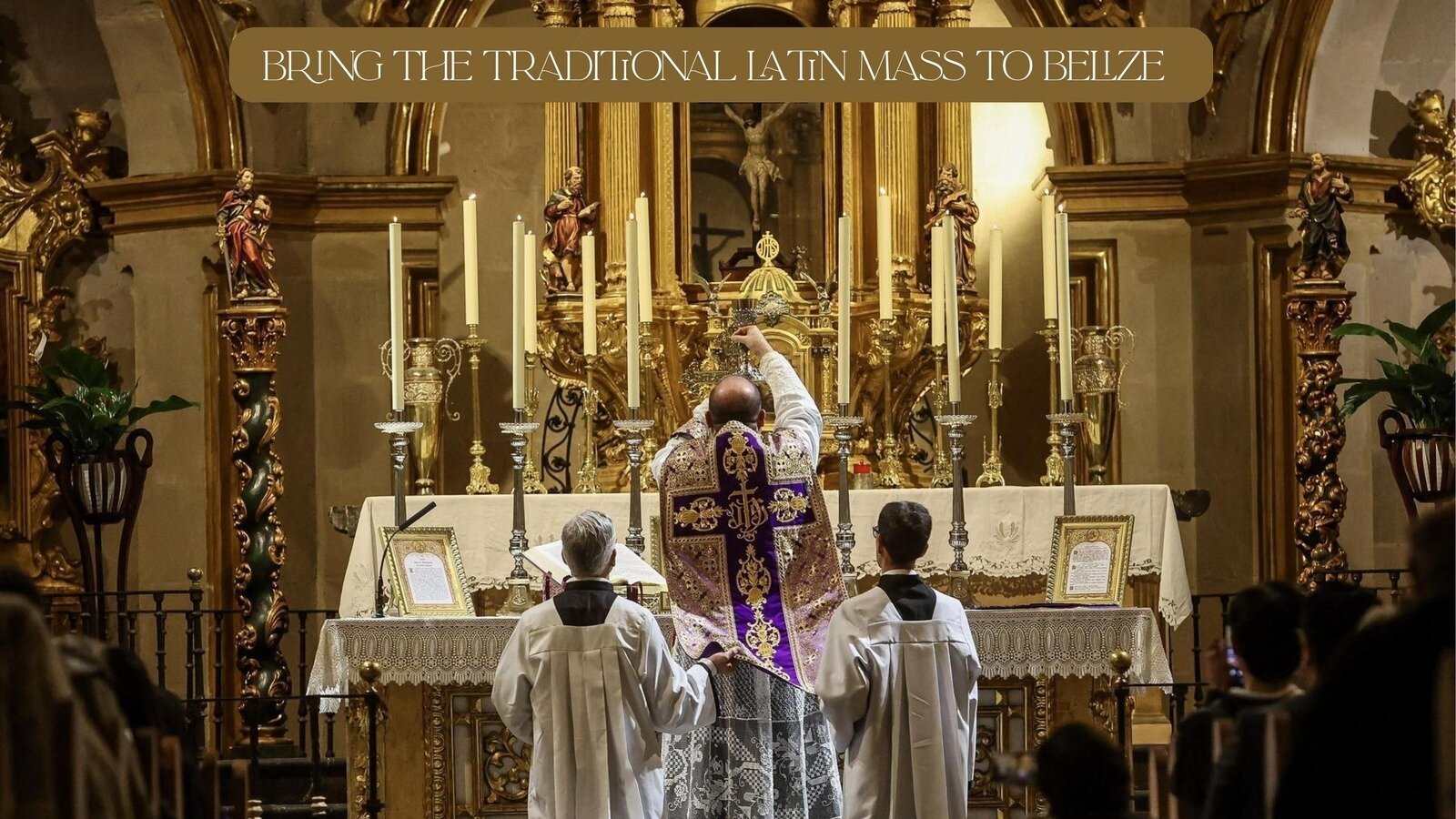 Petition · Introduce the Traditional Latin Mass in Belize - Belize ...