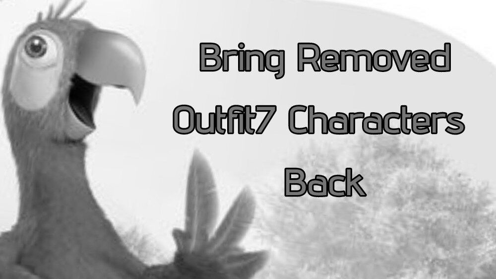 Petition · Bring Back Beloved Outfit7 Characters - United States ...