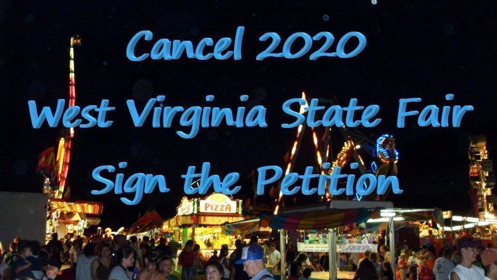 Petition · Cancel 2020 State Fair Of West Virginia - Lewisburg, United ...
