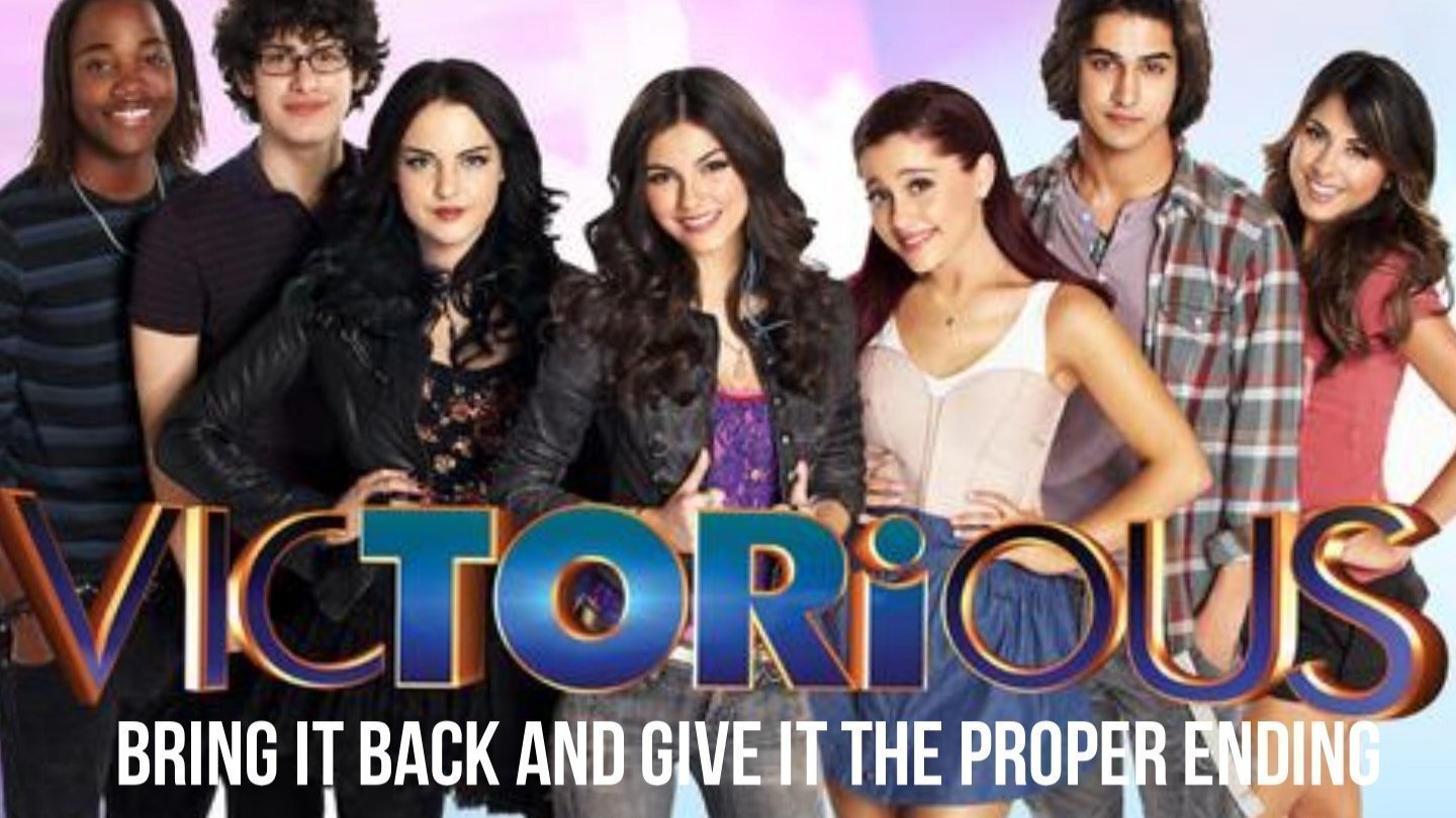Petition · Give Victorious a Proper Finale - United States · Change.org