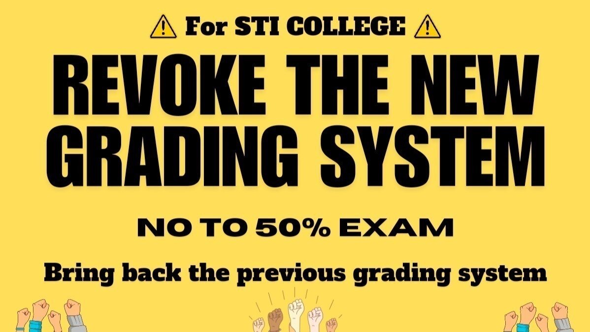 Petition · Restore the Previous Grading System at STI College ...