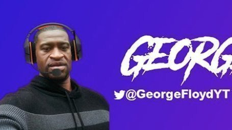 Petition · Bring back the George Floyd Gaming channel - Österreich ...