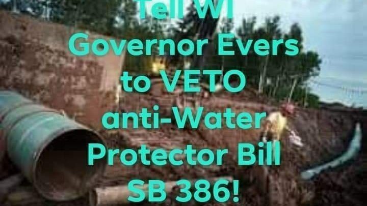 Petition · Tell WI Governor Evers to VETO anti-Water Protector Bill SB ...