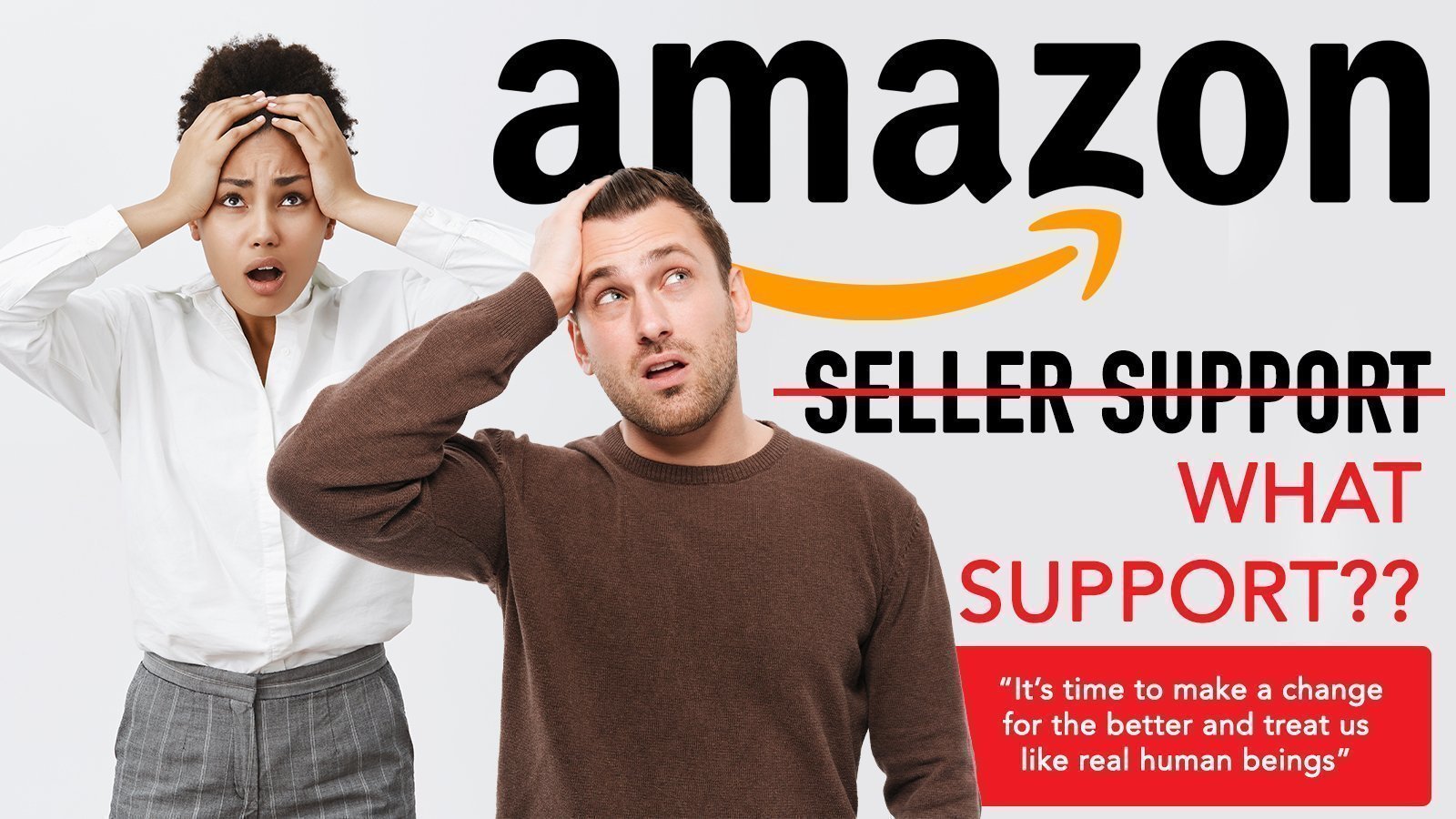 แคมเปญรณรงค์ · Amazon Seller Support: Needs to Change for the Better ...