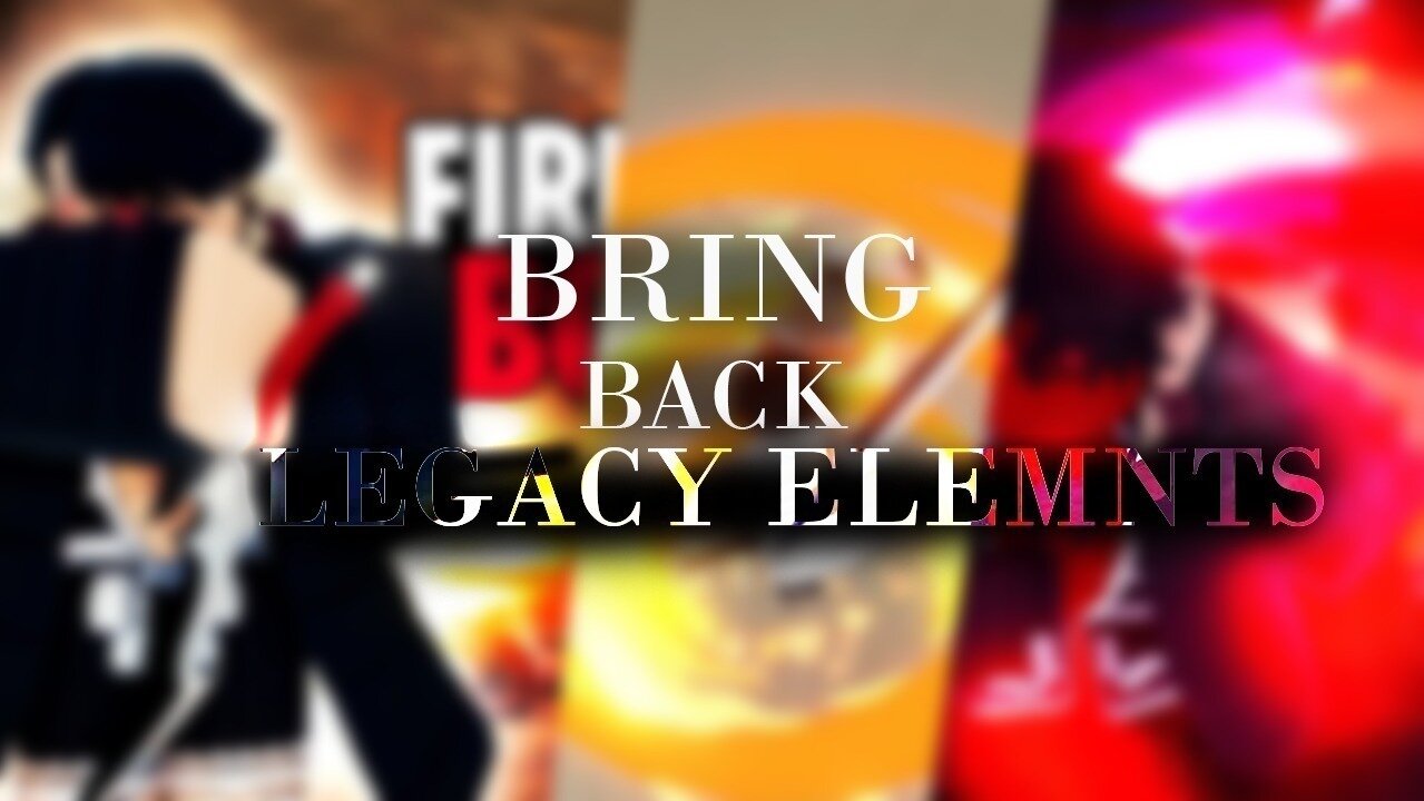 Petition · Bring back legacy elements in Type soul (Fire shikai, Shadow ...