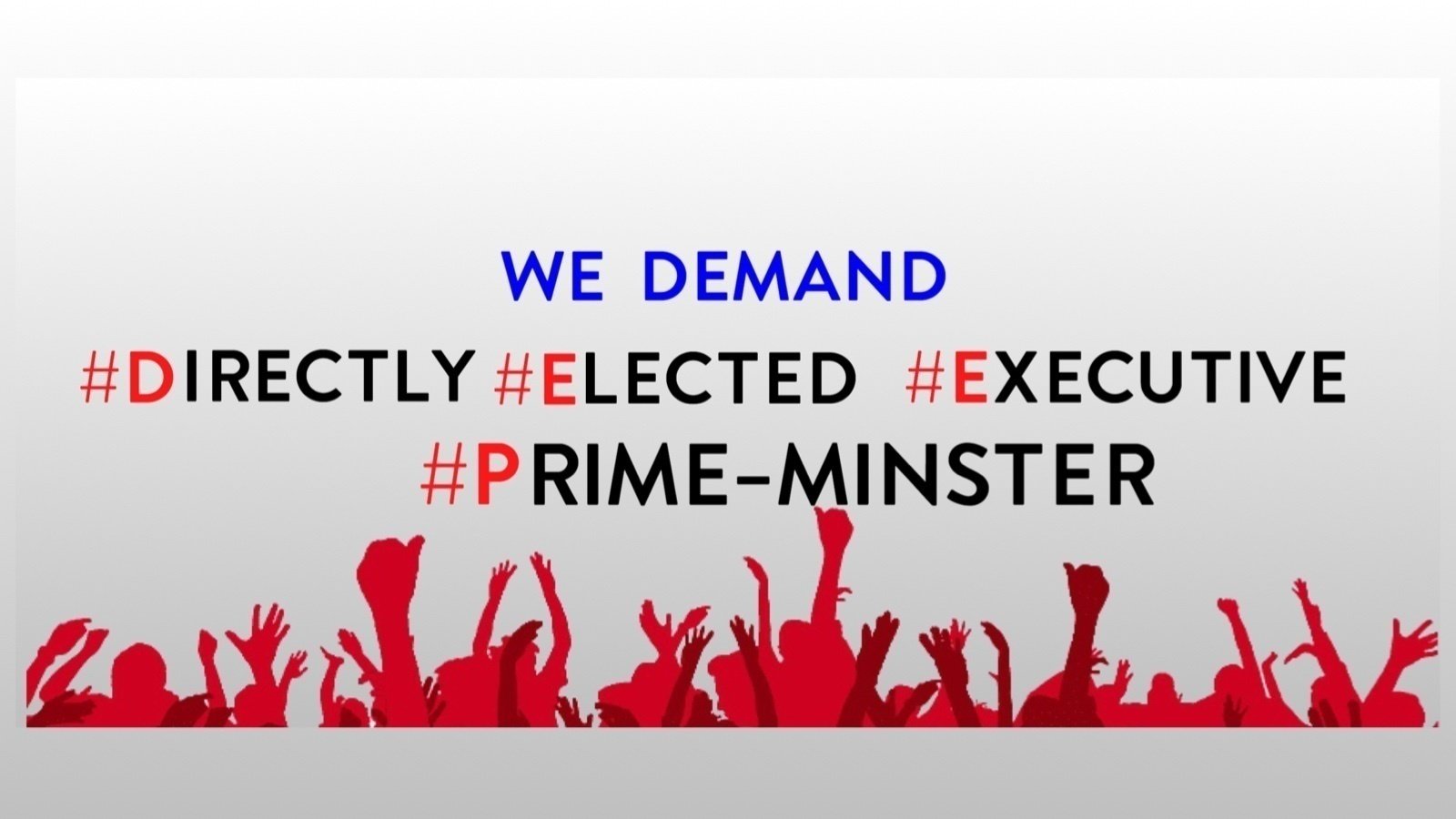 Petition · We Demand: Directly Elected Executive Prime-Minister ...