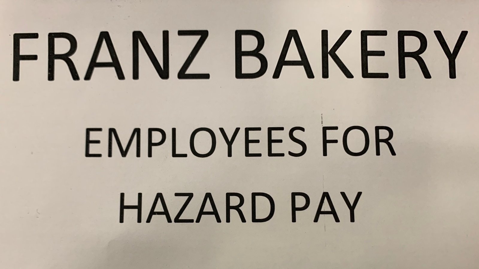 Petition · Hazard Pay for Franz Bakery Employees During the Outbreak of ...