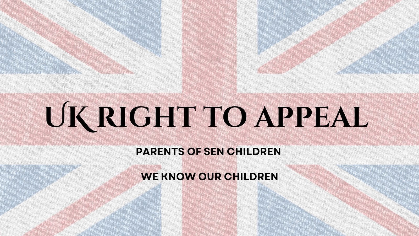 Petition · Parental Right To Appeal | SEN UK - United Kingdom · Change.org