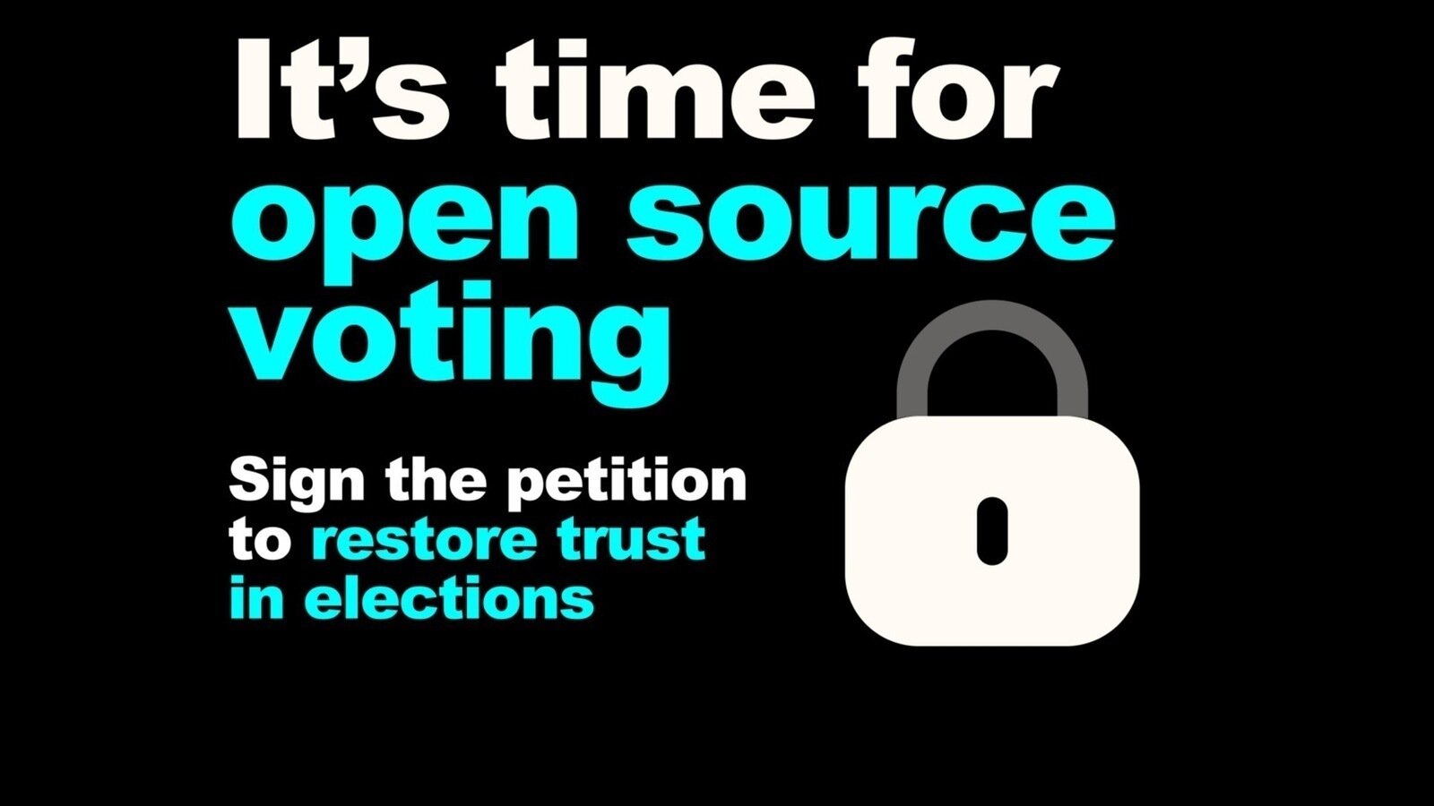 Petition · Secure Our Elections with Open-Source, Verifiable Voting ...