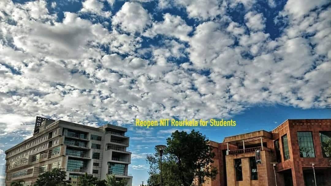 Petition · Reopening of NIT Rourkela campus for all students - Rourkela ...