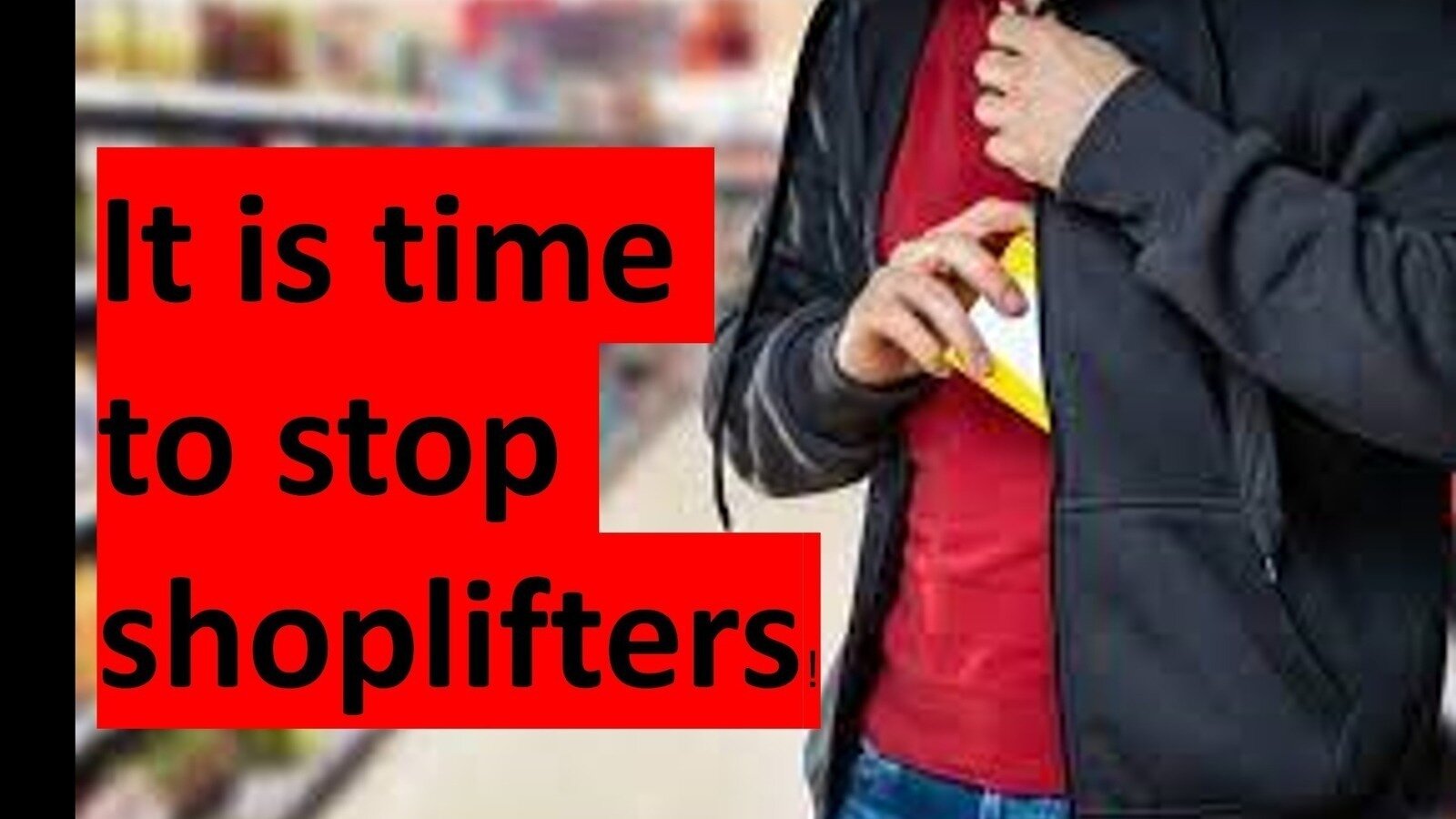 Petition · It is time to stop shoplifters! - United Kingdom · Change.org
