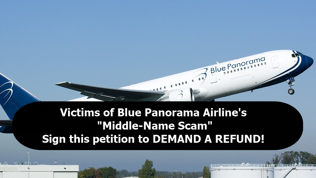 Petition · Make Blue Panorama Airlines refund victims of its "middle ...