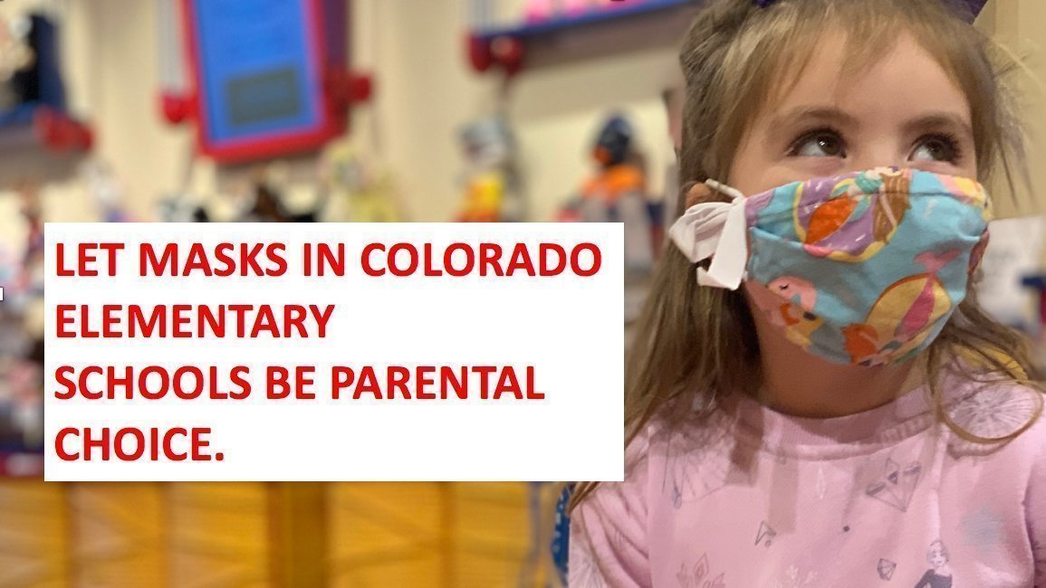 Petition · Making Mask Wearing a Parental Choice in Colorado Elementary ...