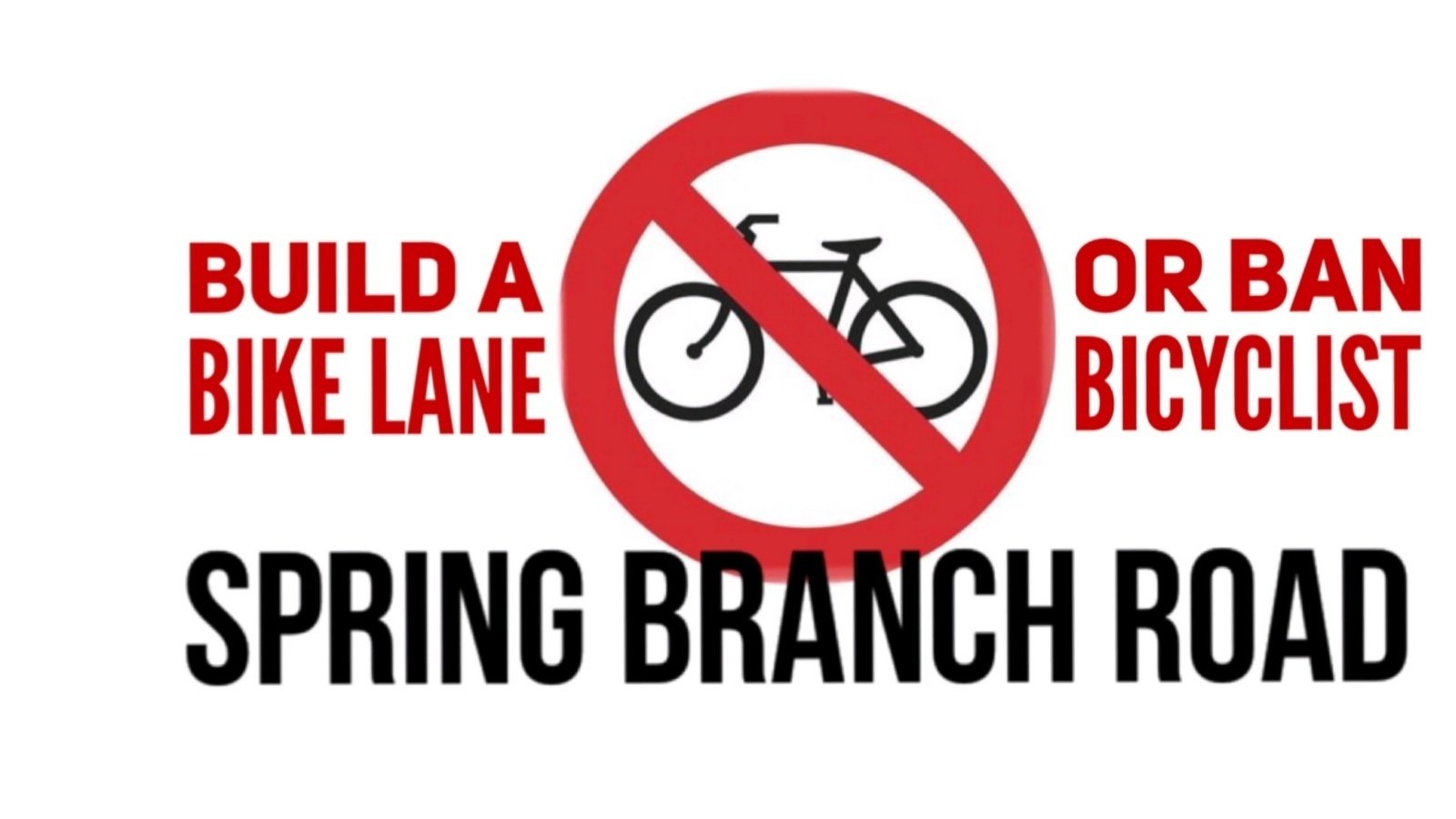 Petition · Add a bike lane or ban bicyclist on Spring Branch Road ...