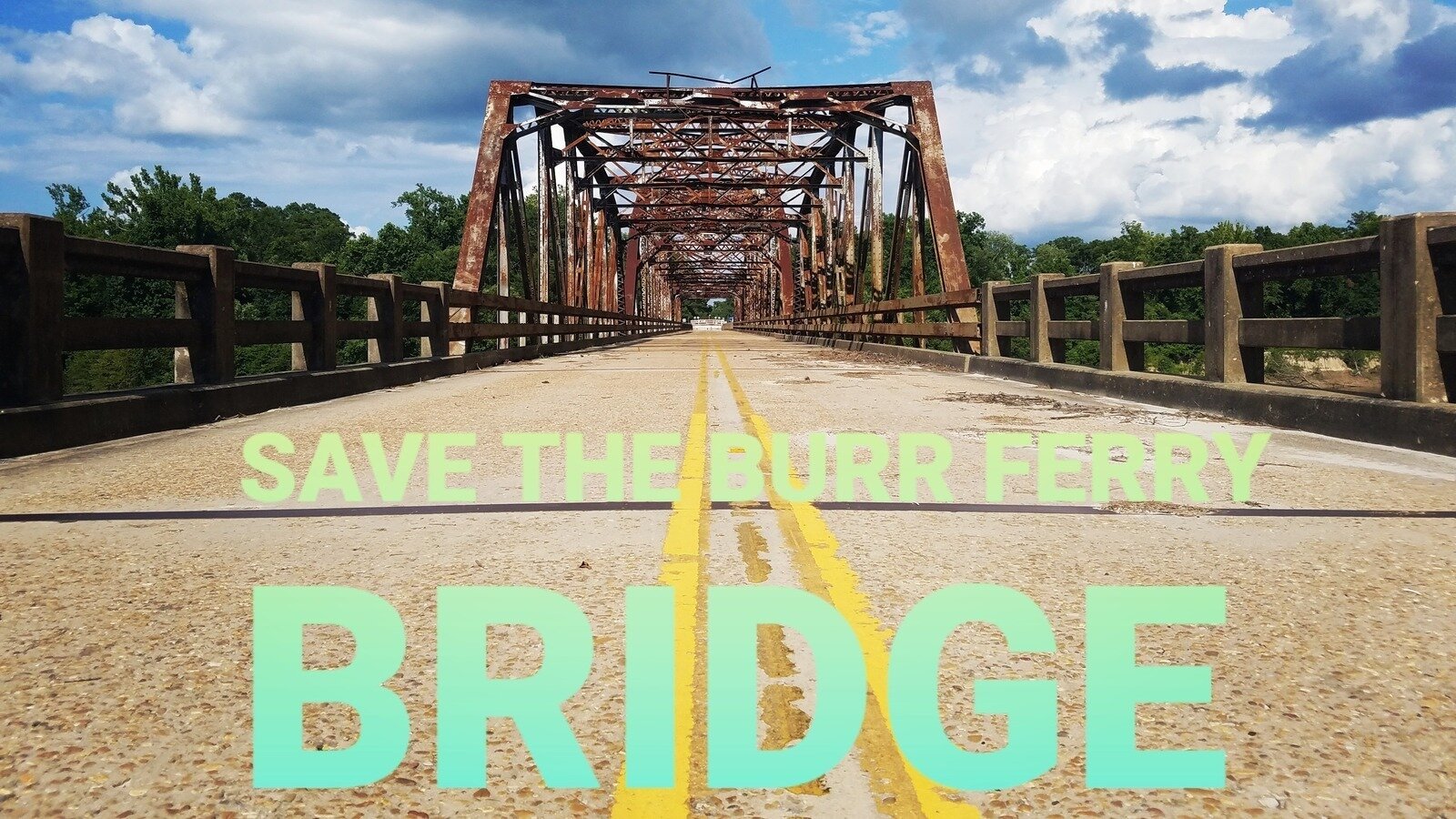 Petition · Save The Burr Ferry Bridge - United States · Change.org