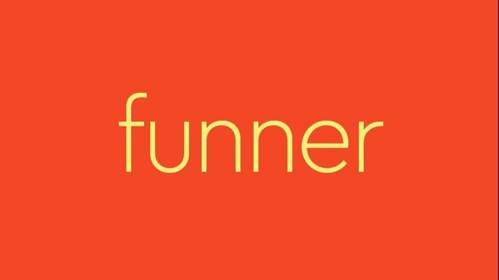 Petition · Include "Funner" in the English Dictionary - United States ...