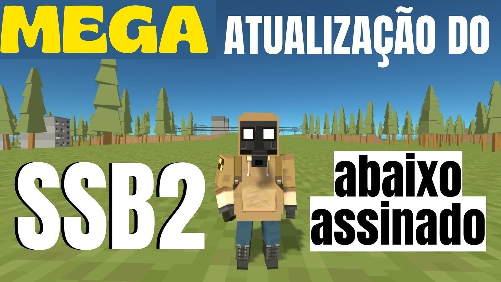 Abaixo-assinado · SUPER ATUALIZAÇÃO FINAL DO SIMPLE SANDBOX 2 COM 20 ...