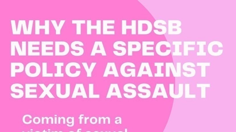 Petition · Make The HDSB Have a Specific Sexual Assault Policy - Canada ...