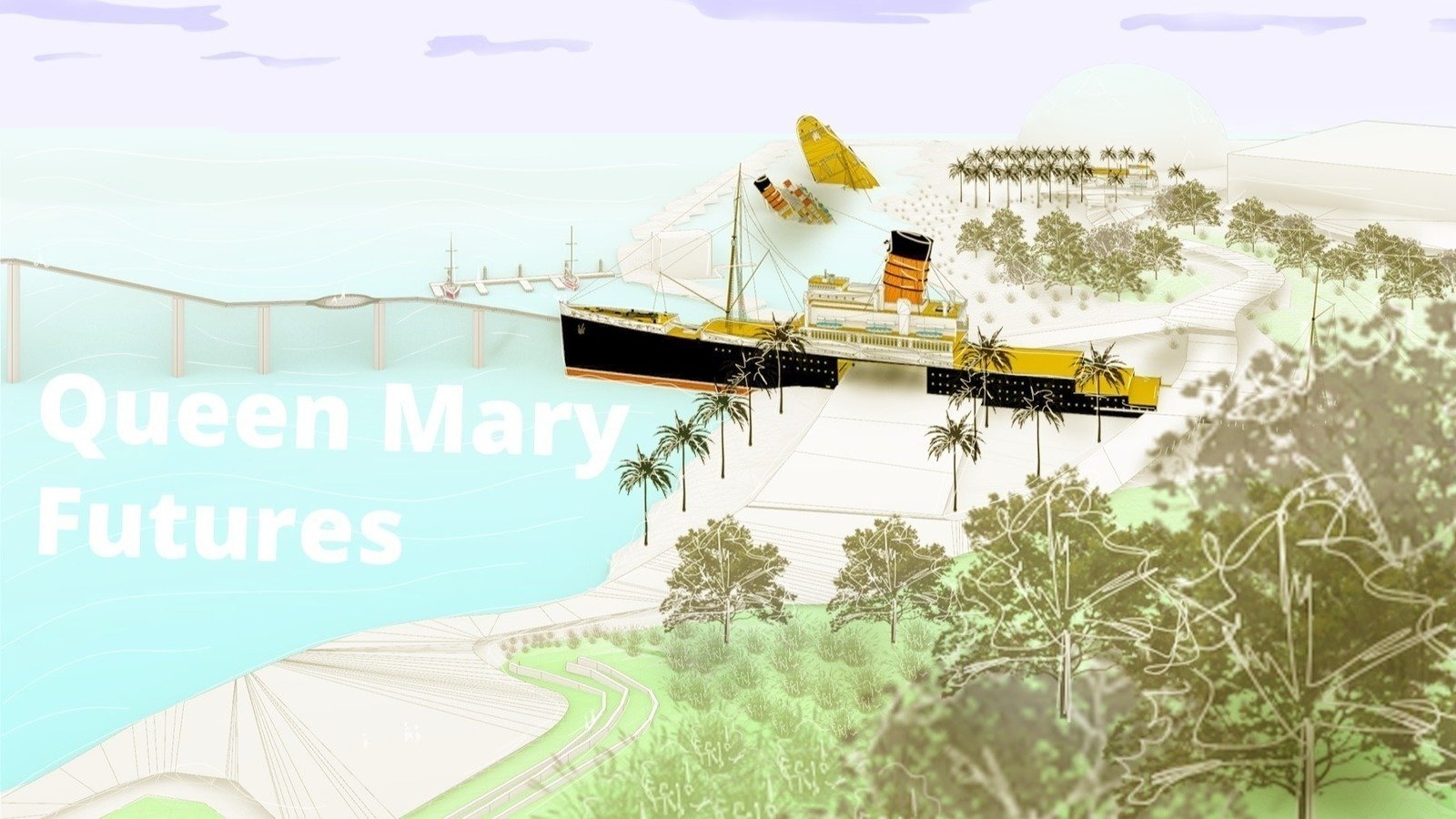 Petition · Reimagine the Queen Mary: World Class Downtown Waterfront Ecological Events Park ...