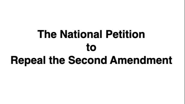 Petition · The National Petition to Repeal The Second Amendment ...