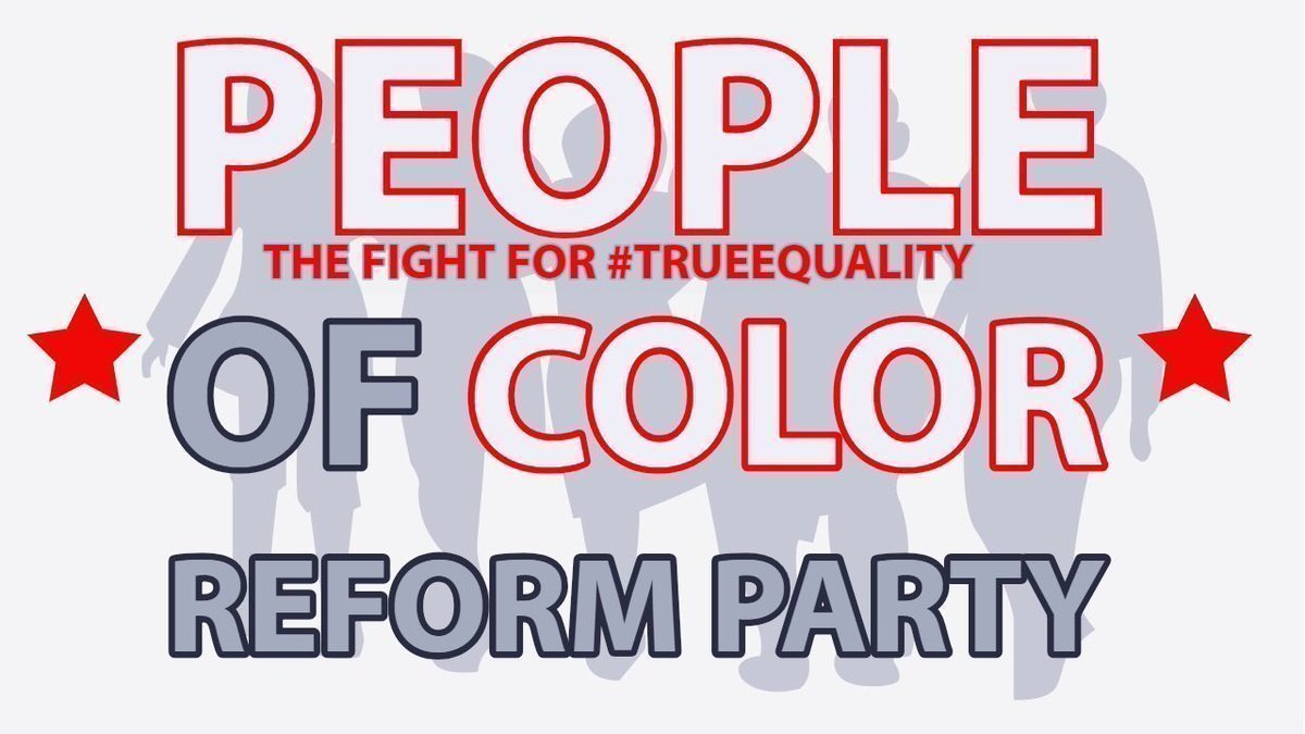Petition · Create the People of Color Reform Party - United States ...