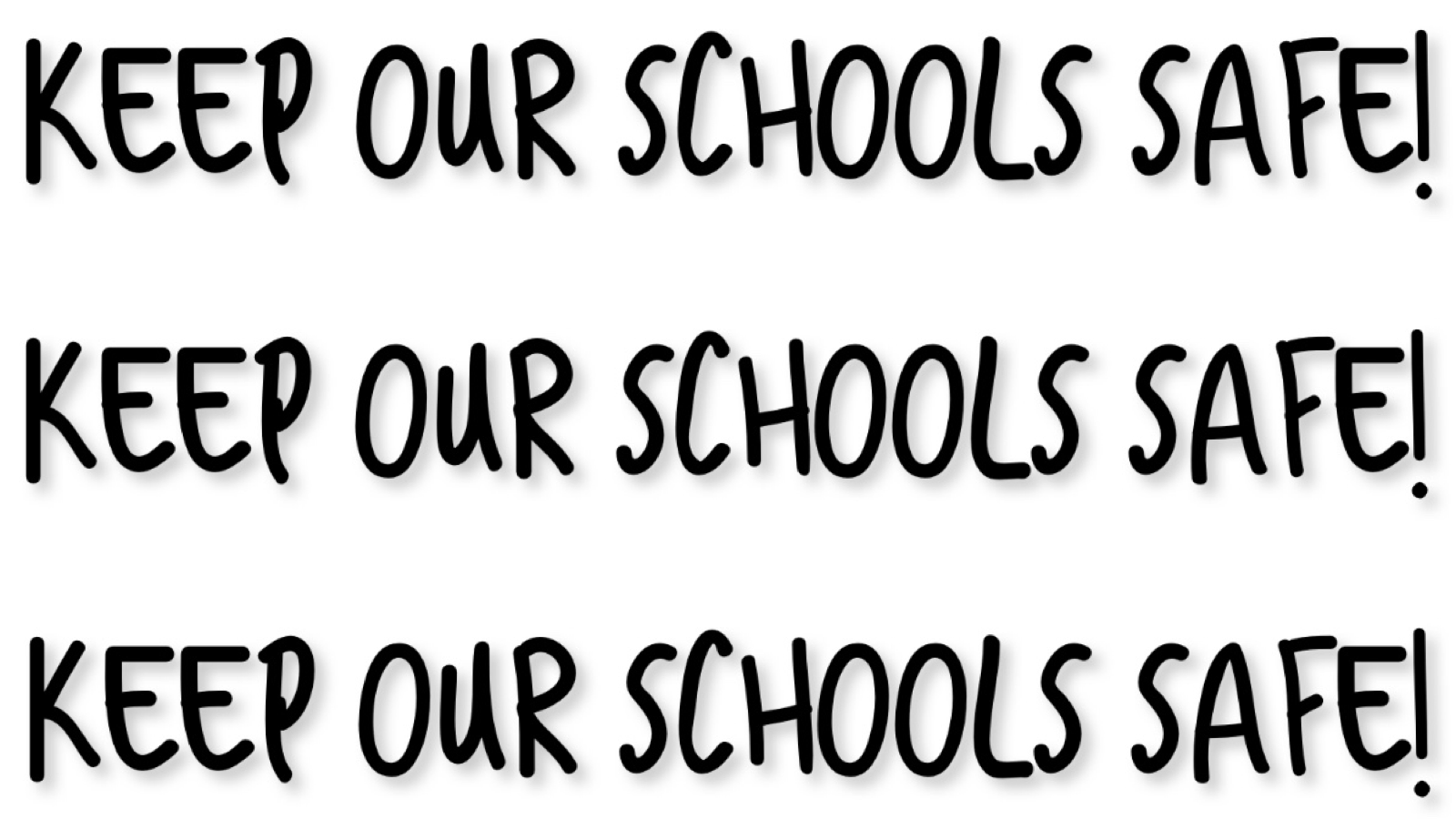 Petition · Keep Our Schools Safe! - United States · Change.org
