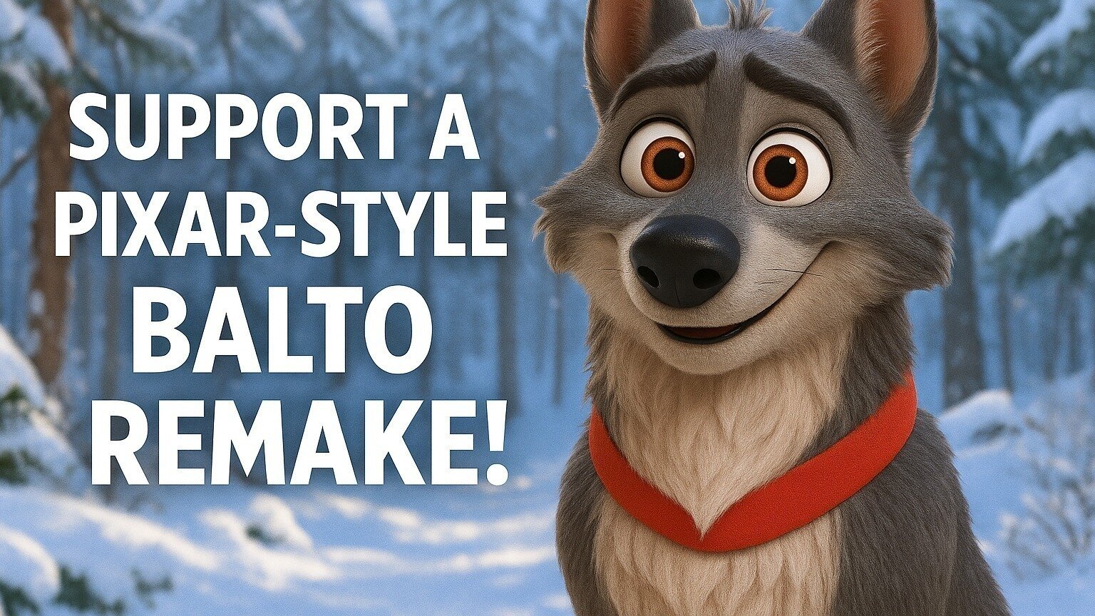 Petition · Bring Balto Back in 3D — A Pixar-Style Remake for a New ...