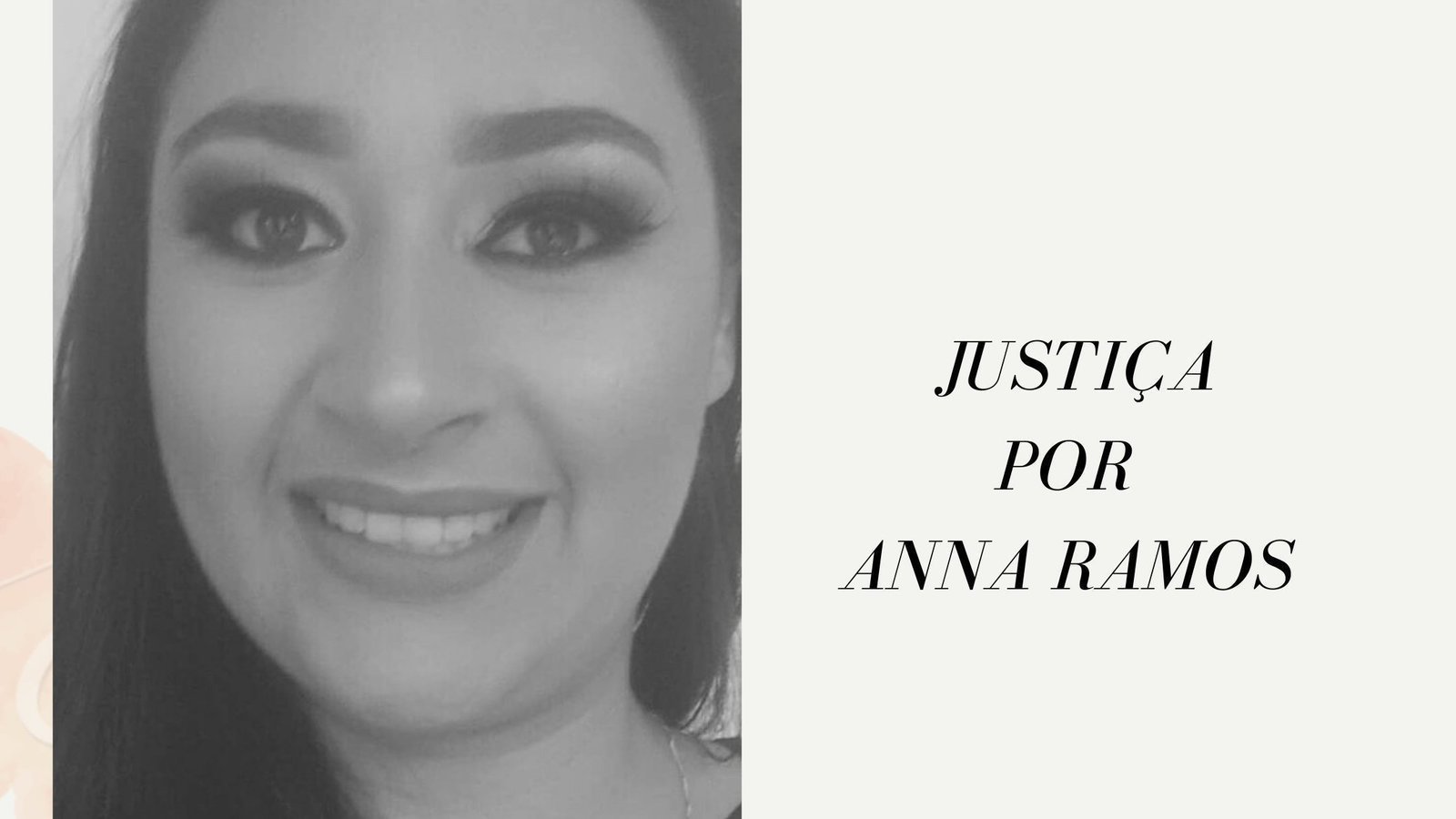 Abaixo-assinado · Justiça por Anna Ramos - Brasil · Change.org