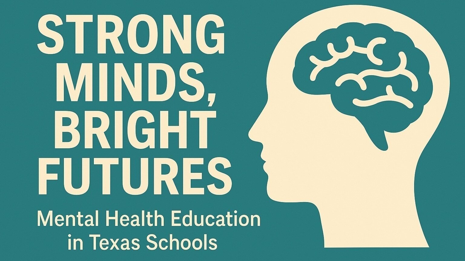Petition · Strong Minds, Bright Futures: Mental Health Education for Texas Students - United ...