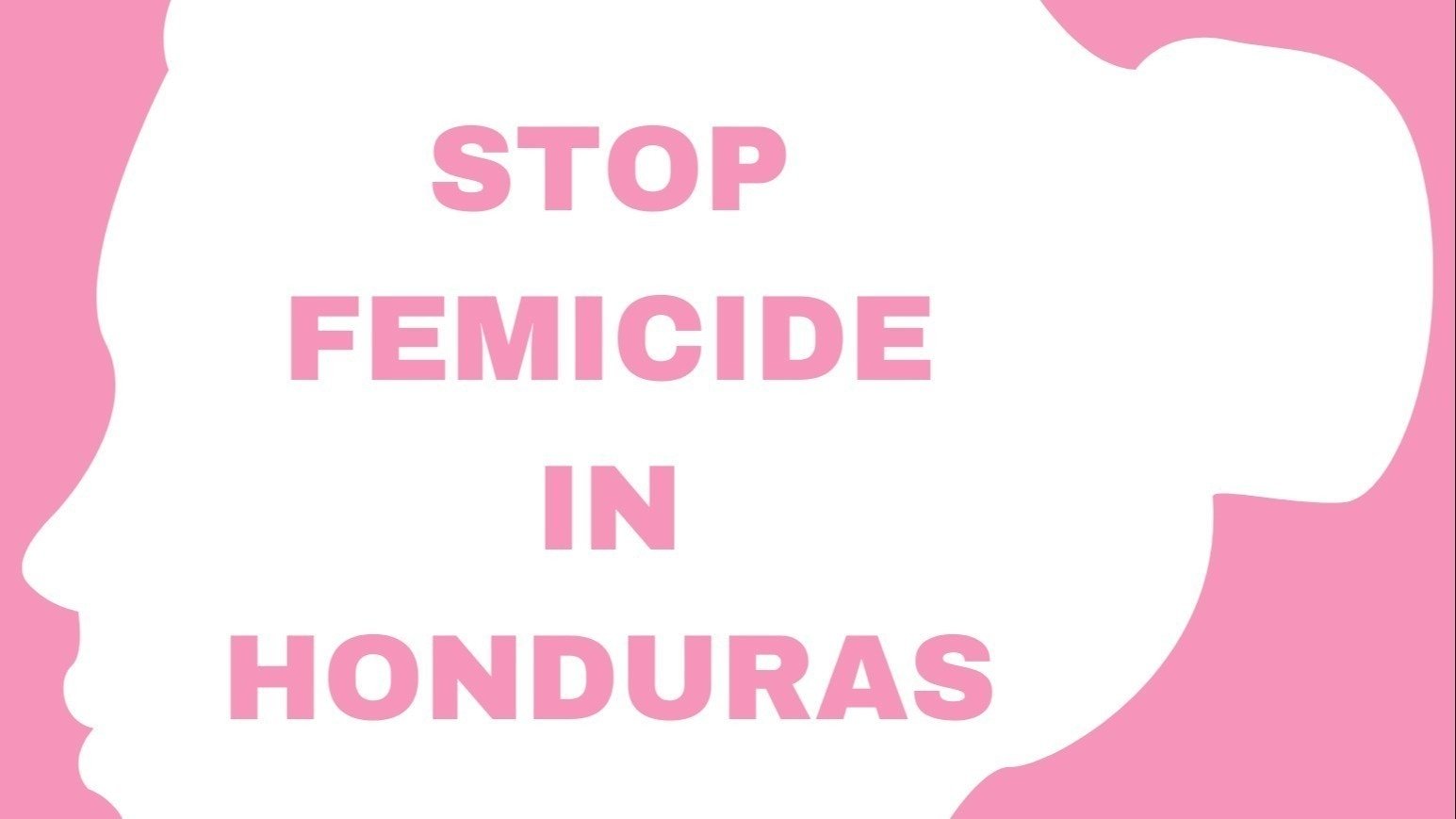Petition · End Femicide in Honduras!! - United States · Change.org