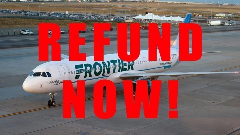 Petition · FRONTIER Airlines - Refund Our Flights! · Change.org