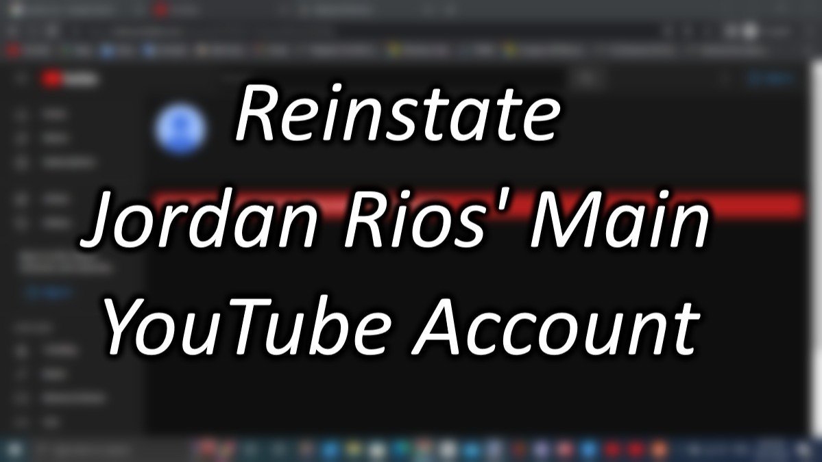 Petition · Save Jordan Rios' YouTube account - United States · Change.org